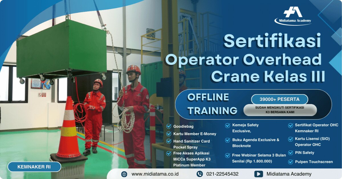 Operator Overhead Crane Kelas III - Midiatama Academy